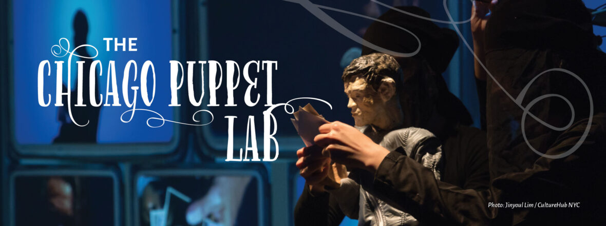 Chicago Puppet Lab - Chicago International Puppet Theater Festival